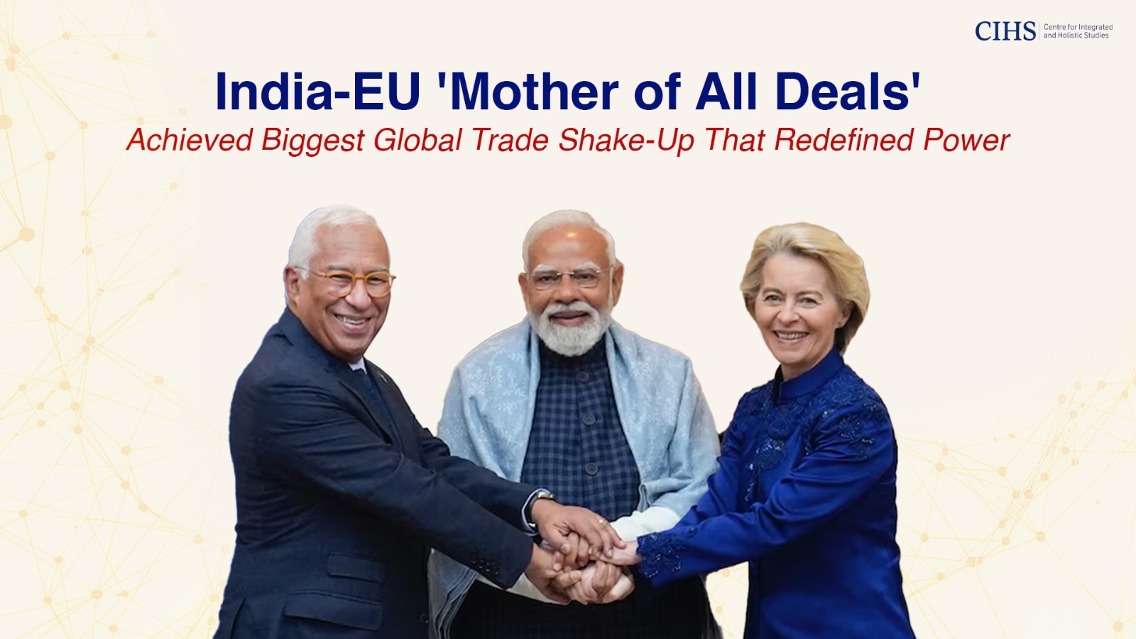 India-EU ‘Mother of All Deals’ Achieved Biggest Global Trade Shake-Up ...